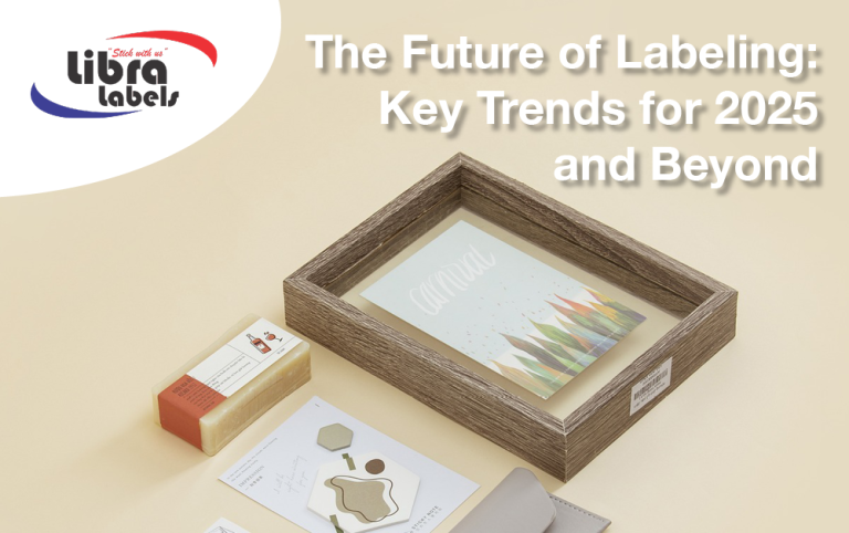 The Future of Labeling: Key Trends for 2025 and Beyond - Libra Labels